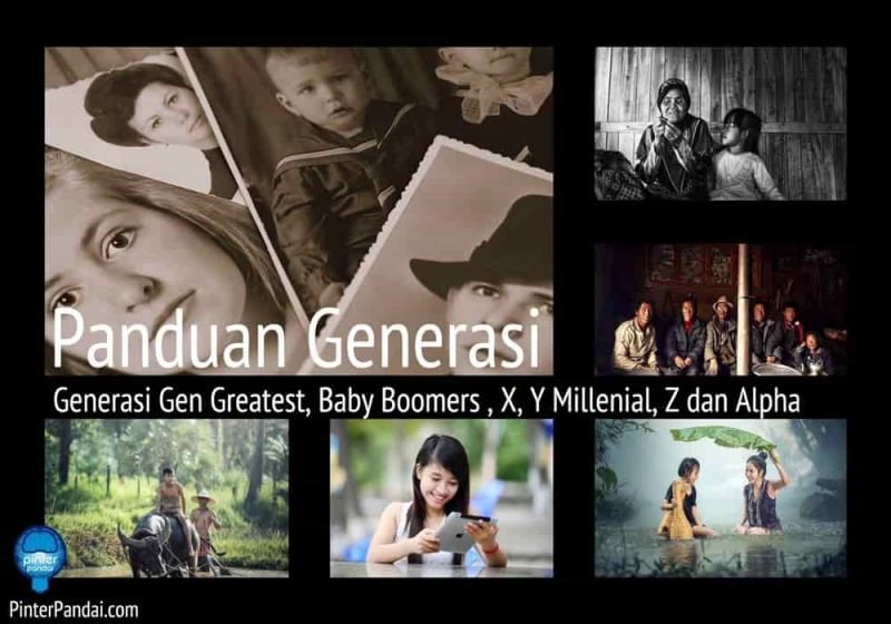Panduan Generasi Greatest, Silent, Baby Boomers, X, Y Millenial, Z, Alpha