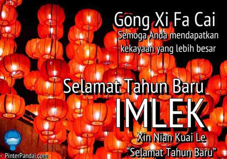 Arti Gong Xi Fa Cai dan Kata Kata Ucapan Selamat Tahun Baru Imlek