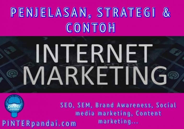 Internet Marketing (Pemasaran) - Penjelasan, Belajar) Strategi dan Contoh