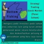 Bottom Fishing - Strategi Trading Stock Market (Pasar Saham)